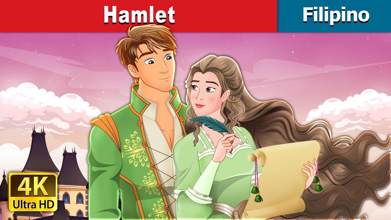 Hamlet | Hamlet in Filipino | @FilipinoFairyTales - YouTube