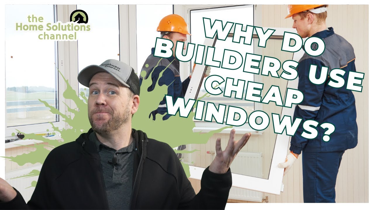 Why Do Builders Use Cheap Windows? - YouTube