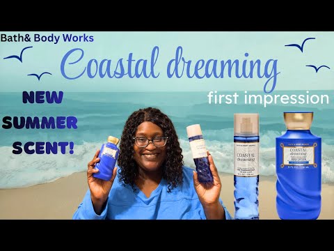 Bath & Body Works Coastal Dreaming 🌊 NEW Summer Fragrance First Impression!
