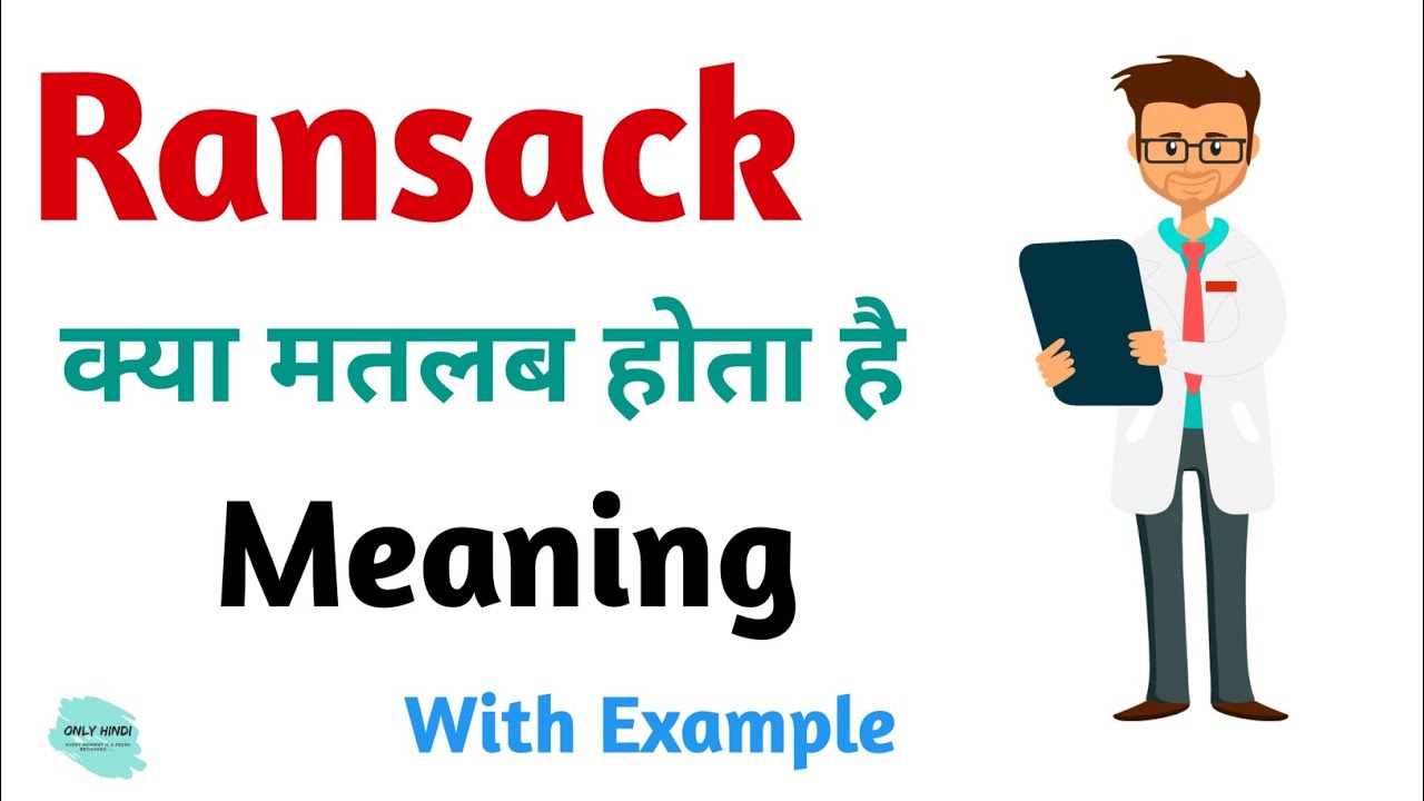 Ransack meaning in hindi | Ransack Ka Kya Matlab hota hai | Daily use ...