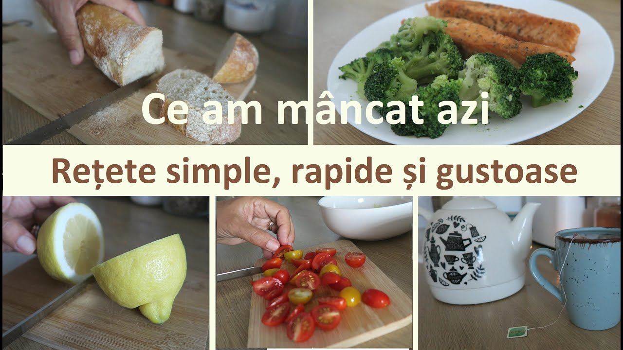Ce am mancat azi/ Retete simple, rapide si gustoase - YouTube