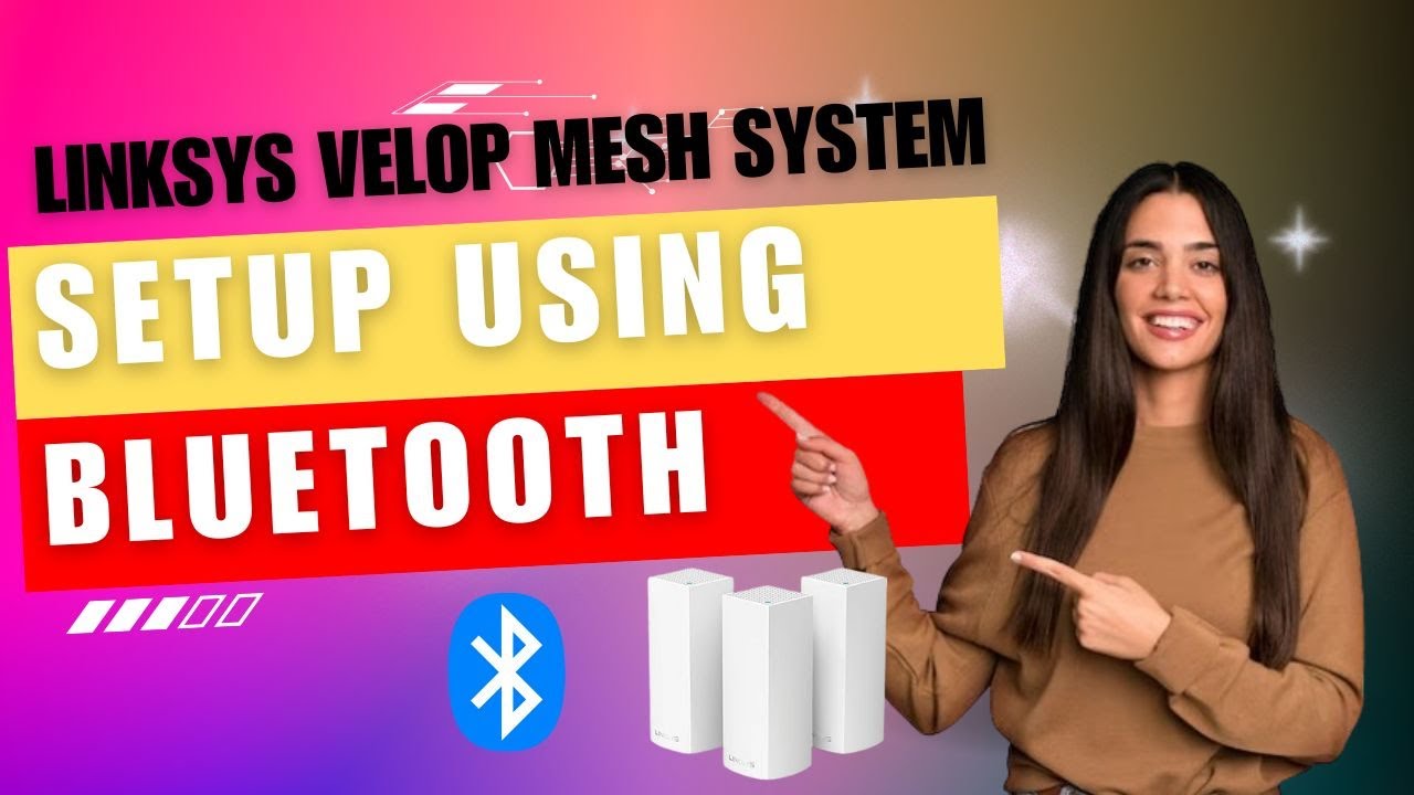 Linksys Velop Mesh System Setup Using Bluetooth - YouTube
