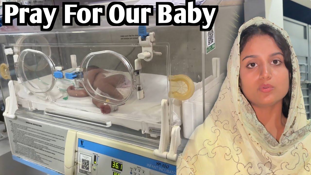 Baby Dunia me agya But 😭 😭 Plz Pray 🤲 - YouTube