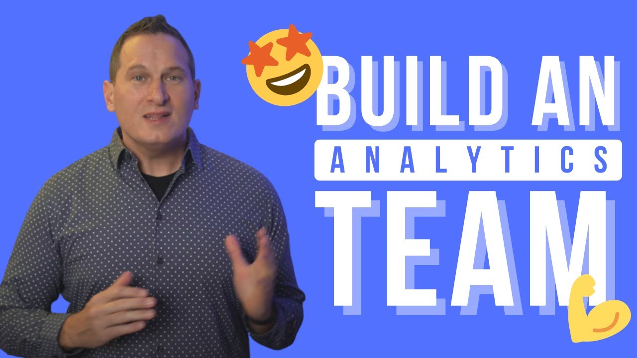 How Do You Build An Analytics Team YouTube how-do-you-build-an-analytics-team-youtube