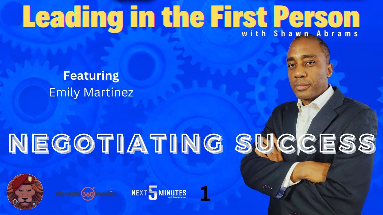 Negotiating Success | Leading in the First Person | Shawn Abrams ...