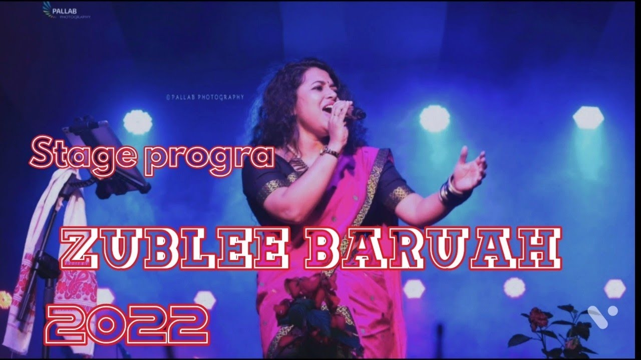 Zublee Baruah stage program.......2022 - YouTube