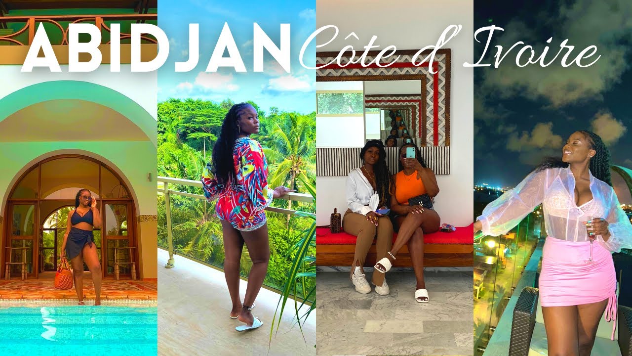 Travel Vlog: Lit Girls Trip in Abidjan, Ivory Coast | Nightlife ...