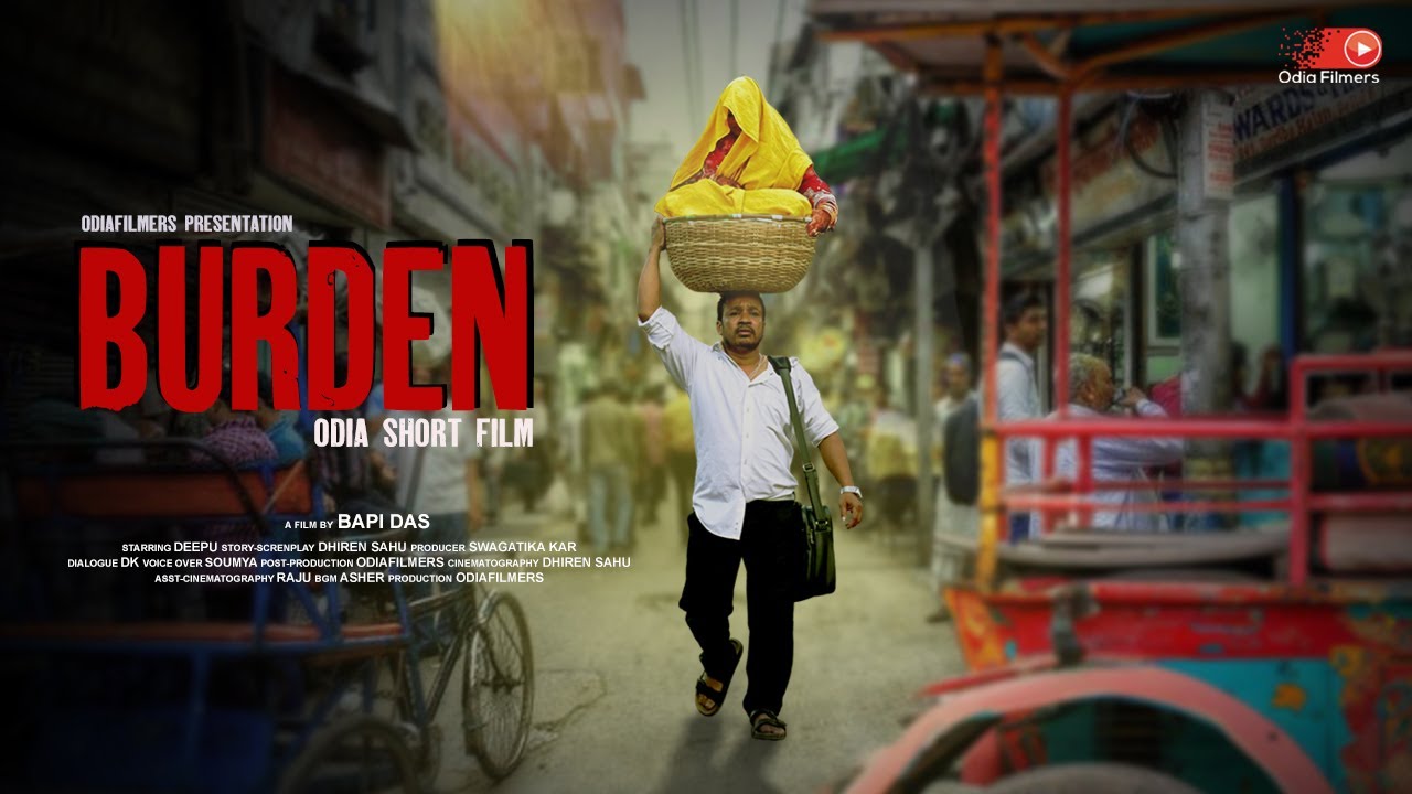BURDEN | ବୋଝ | Odia Short Film | Official Full Movie | - YouTube