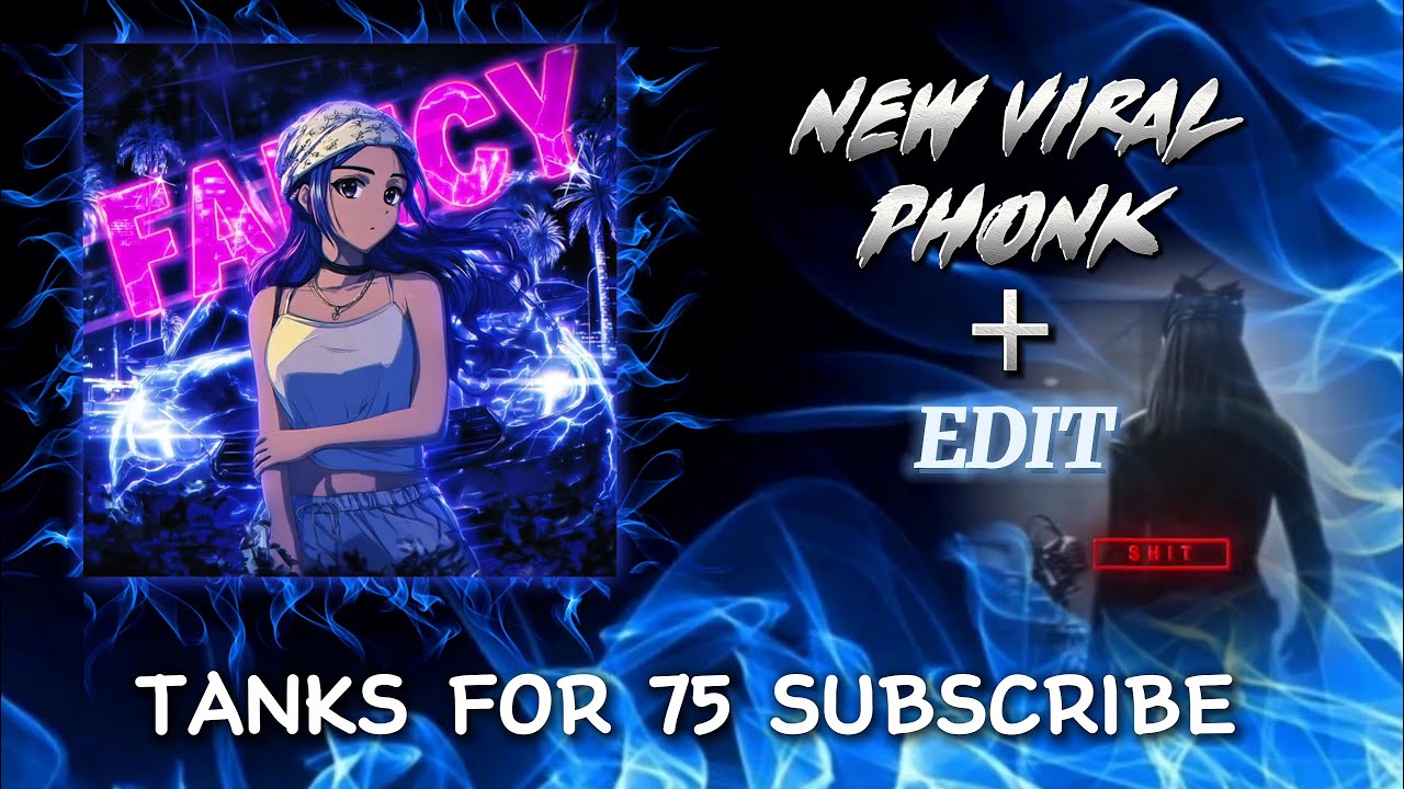 FANCY - NEW VIRAL PHONK + EDIT🔥🎧 - YouTube