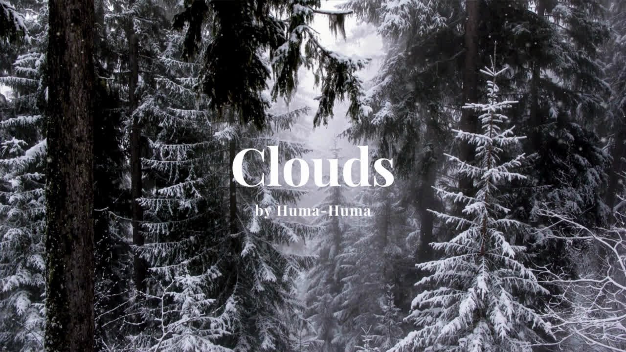 🎼 Clouds (by Huma-Huma) - Listening for 1 hour in a row 🎼 - YouTube