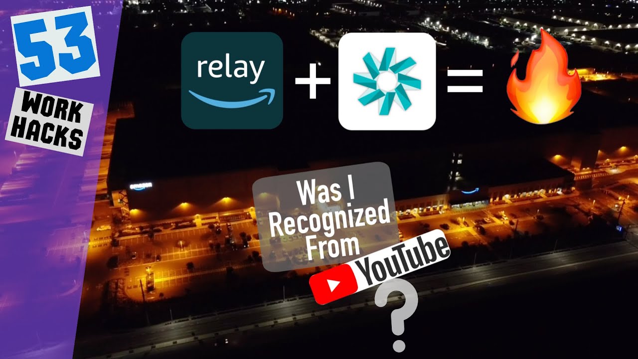 Work Hack For Amazon Relay, Hiding In Plain Sight This Whole Time ...