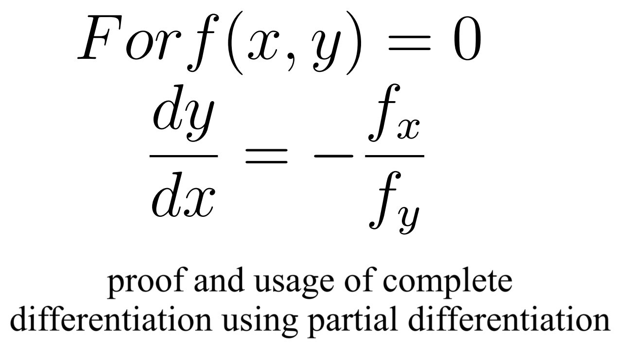 proof and usage of complete differentiation using partial ...