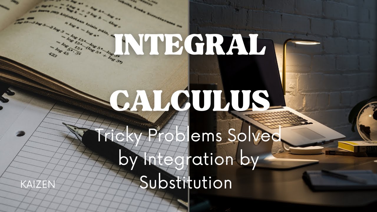 TRICKY PROBLEMS SOLVED BY INTEGRATION BY SUBSTITUTION - YouTube