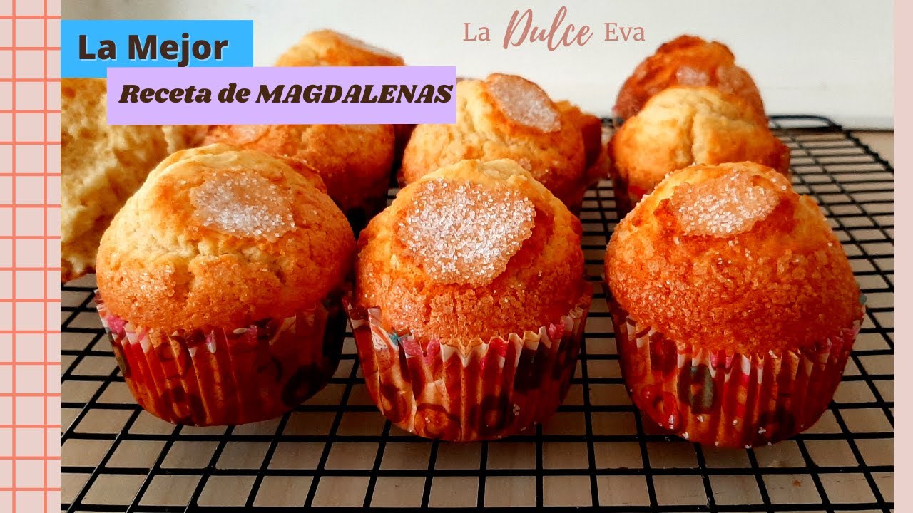 La Receta de Magdalenas Perfecta😉 | @ladulceeva - YouTube