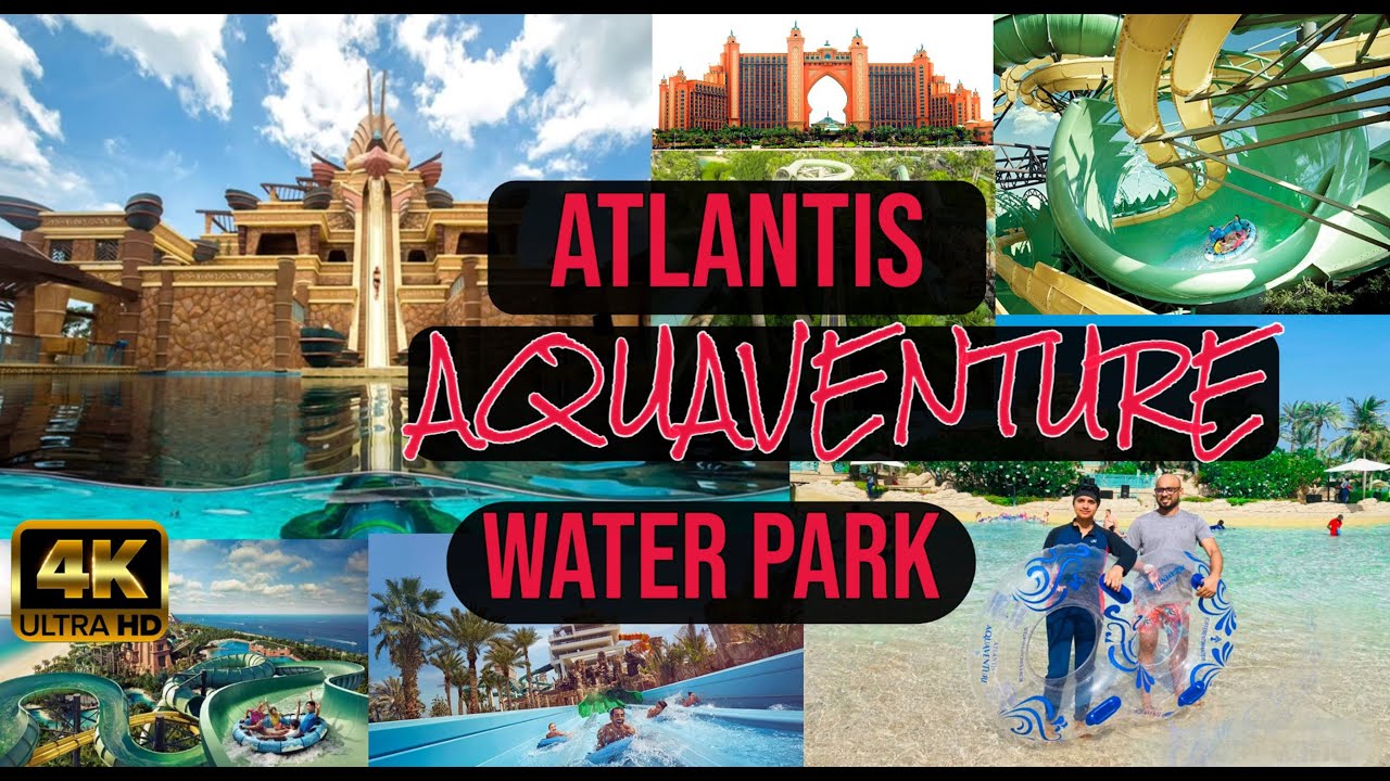 Atlantis Aquaventure Water Park | Atlantis waterslides | Dubai | UAE ...