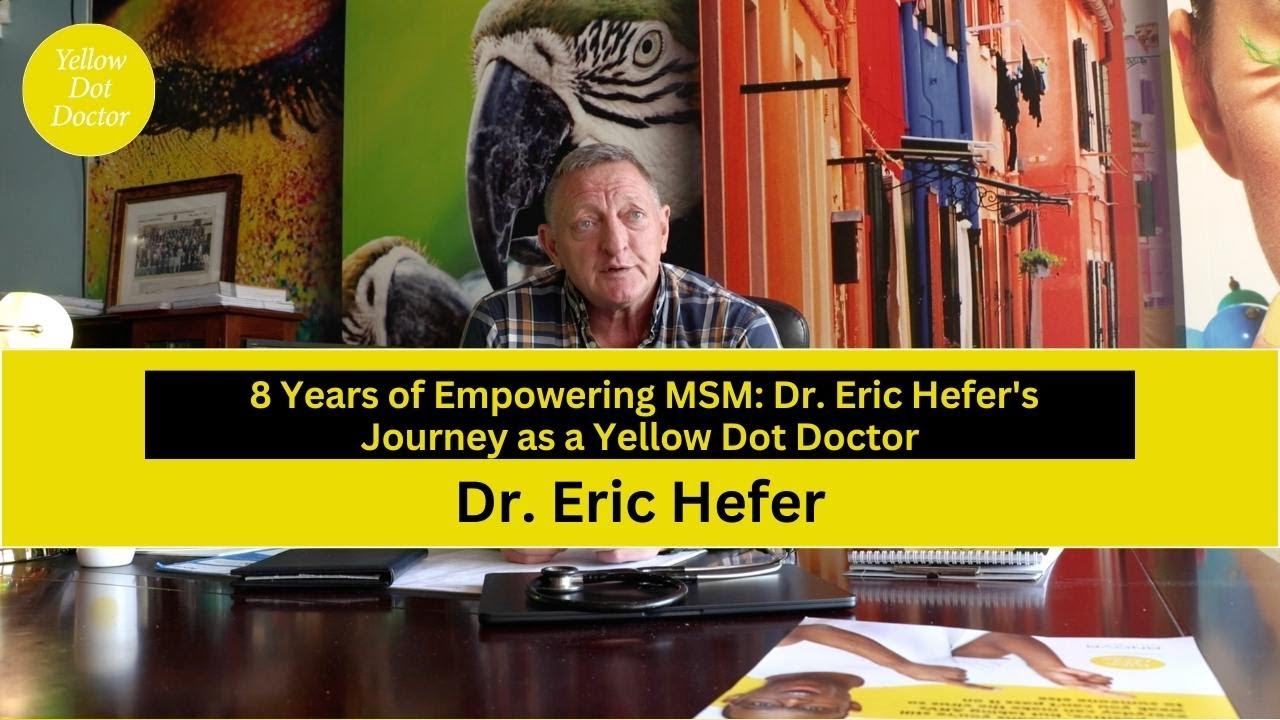 8 Years of Empowering GBMSM: Dr. Eric Hefer's Journey as a Yellow Dot ...