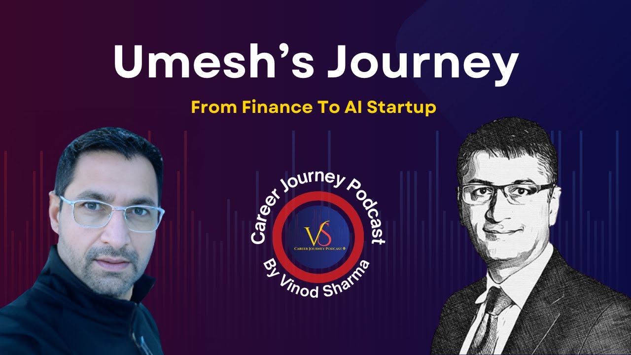 From Finance Consulting to Becoming a Founder - Umesh's Journey to ...