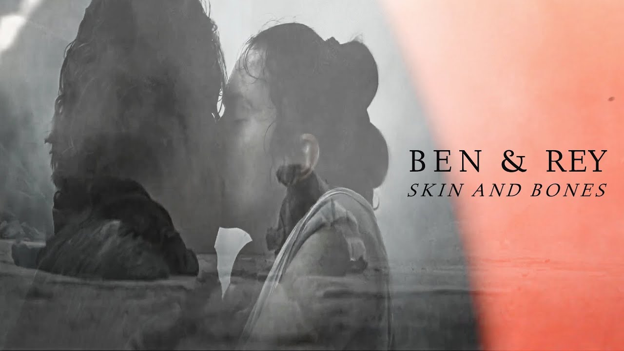 Ben & Rey | Skin & Bones - YouTube