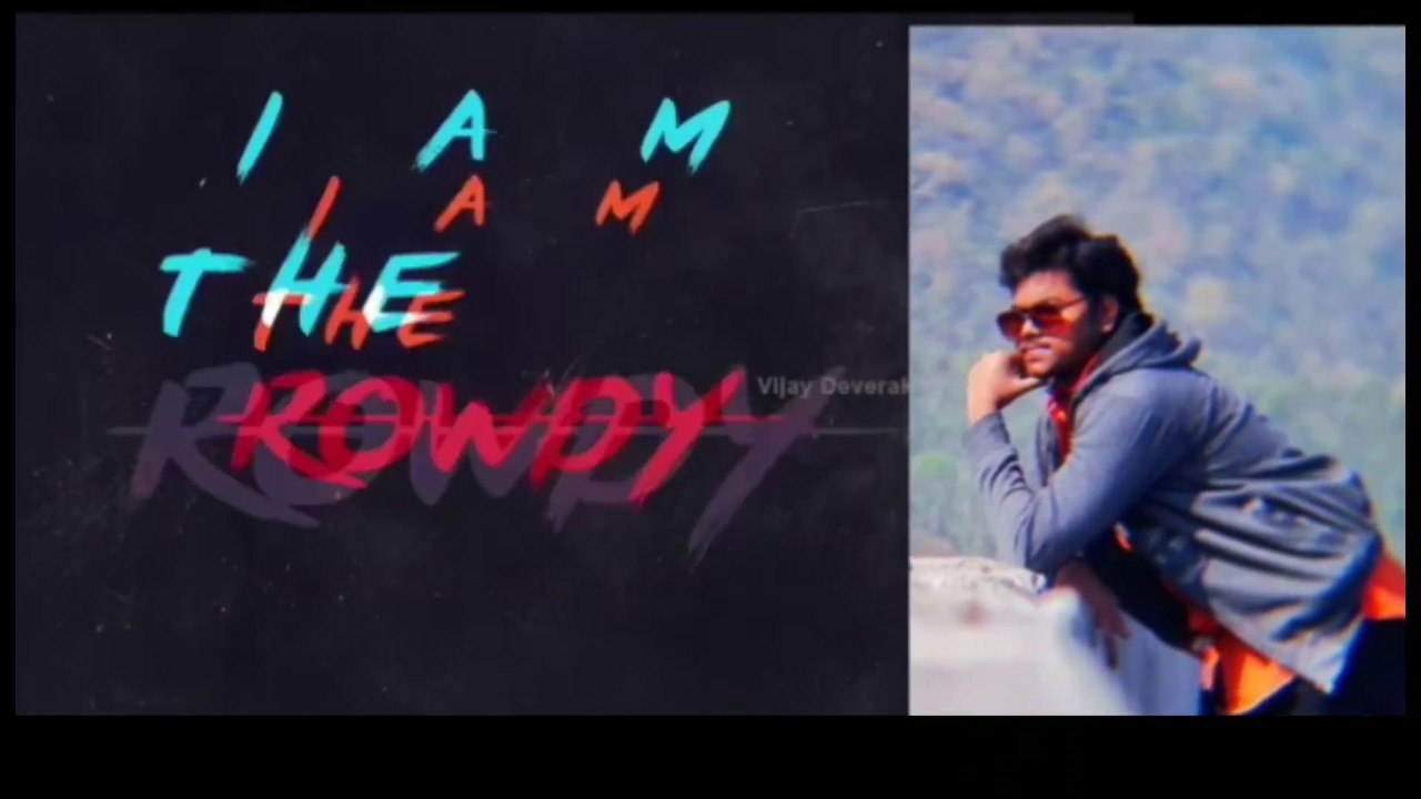 ROWDY Anthem / Vijay devarakonda new movie - YouTube