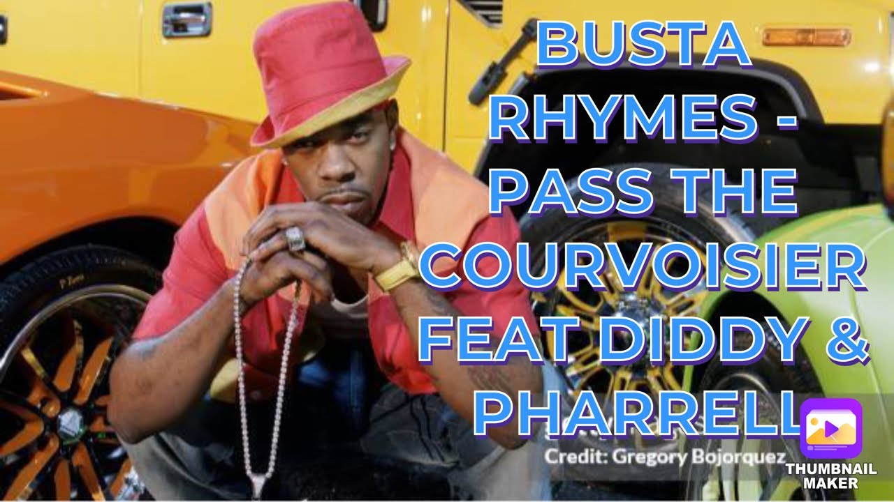 BUSTA RHYMES - PASS THE COURVOISER FEAT P. DIDDY & PHARRELL (REACTION ...