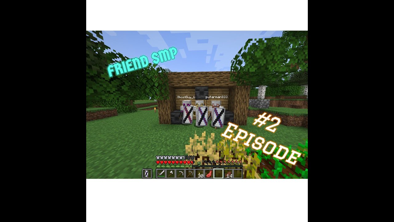 Friend SMP - Episode #2 - YouTube