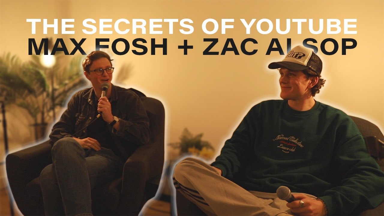 The Secrets to YouTube with Max Fosh & Zac Alsop | [Q&A Event] - YouTube