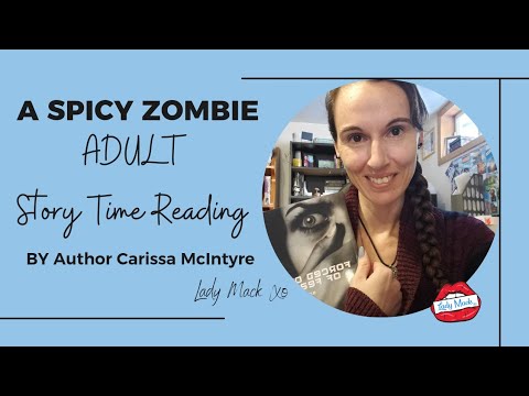 A spicy zombie erotica adult story time reading, survival, romance ...