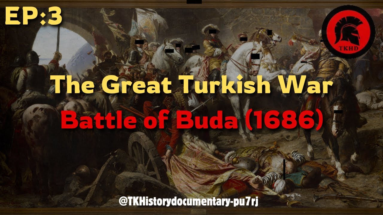 The Great Turkish war EP3 Battle of Buda (1686) season 1 - YouTube