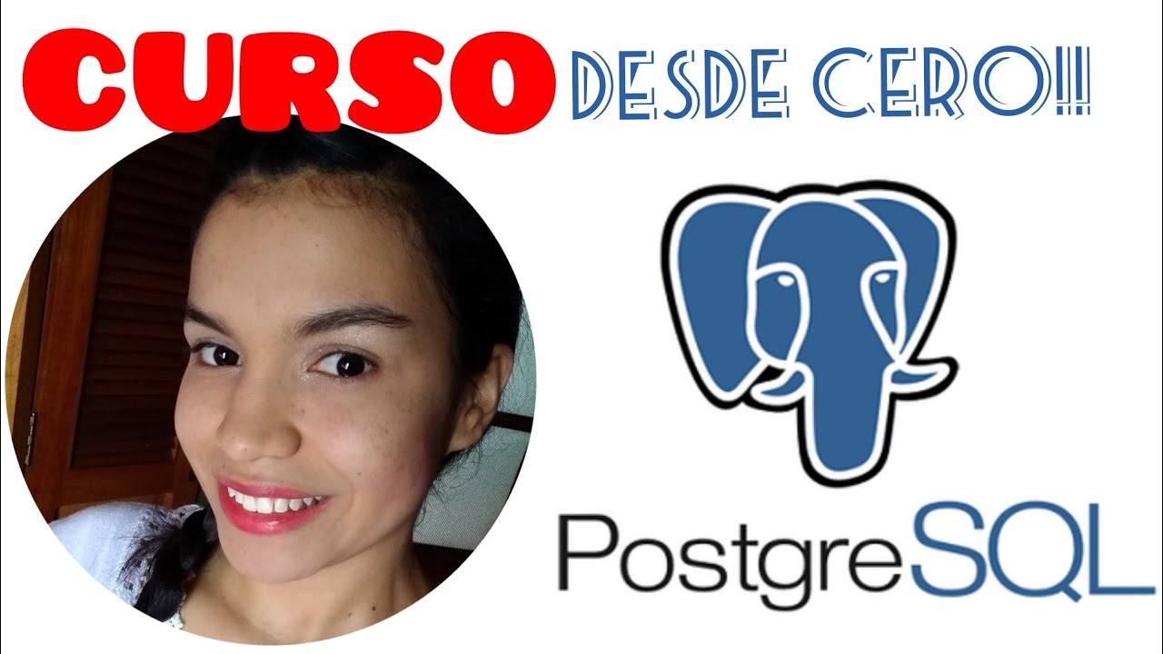CURSO DE POSTGRESQL CREANDO UNA BASE DE DATOS DESDE CERO EJEMPLO 1 - YouTube