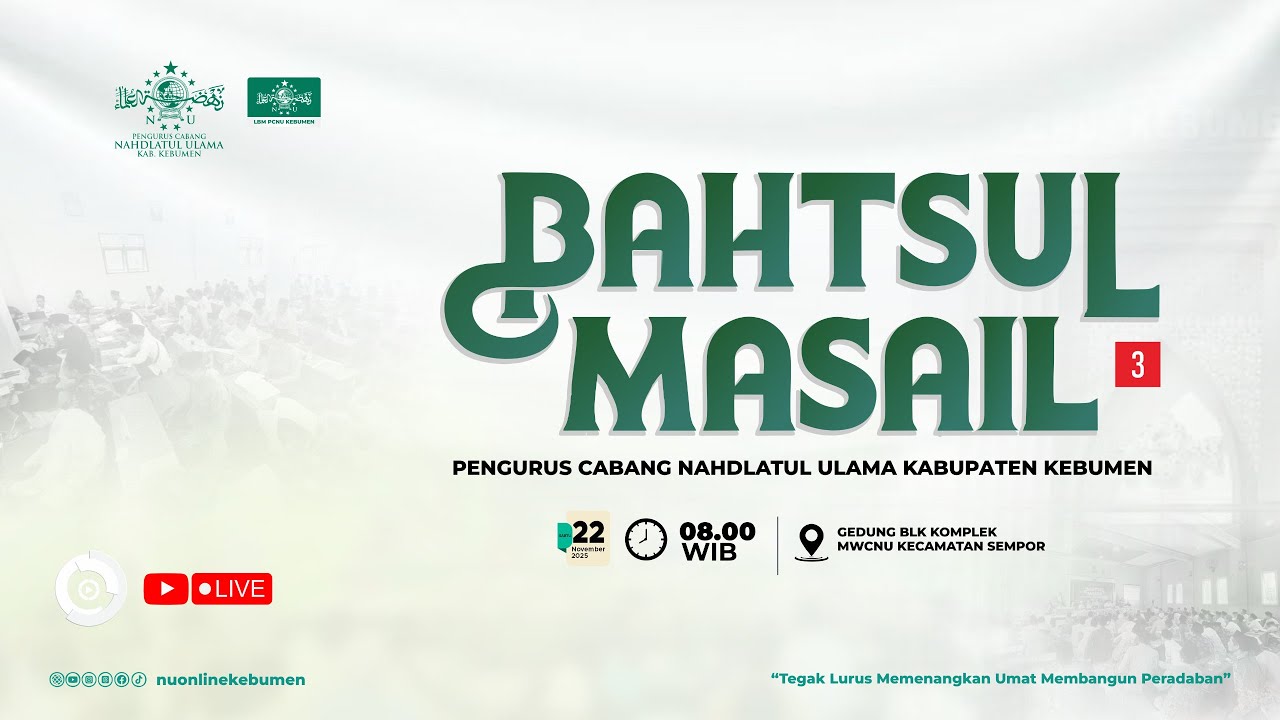 BAHTSUL MASAIL PENGURUS CABANG NAHDLATUL ULAMA (PCNU) KEBUMEN KE-3 DI ...