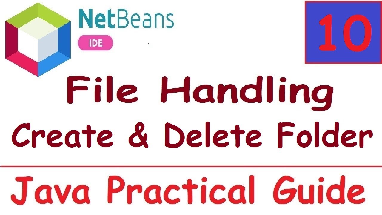 Java Practical Guide - 10 || File Handling in Java - 5 || Create ...