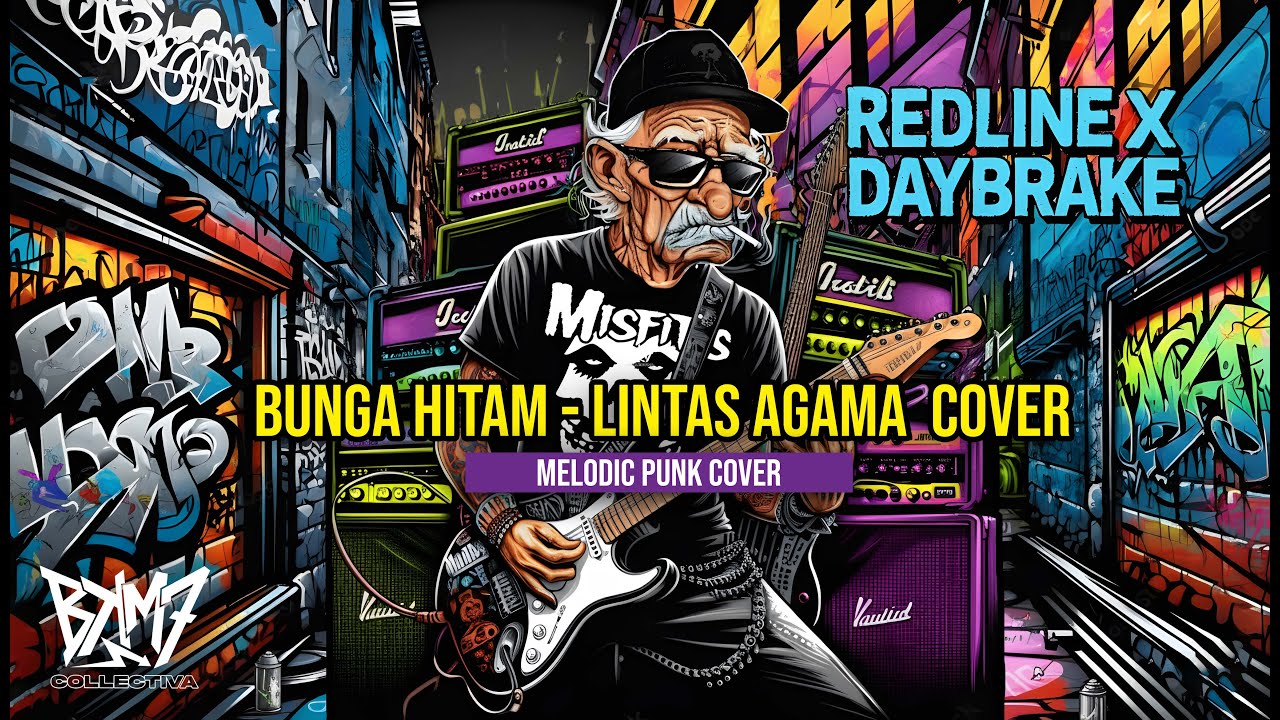 BUNGA HITAM - LINTAS AGAMA , MELODIC PUNK COVER ( REDLINE X DAYBRAKE ...