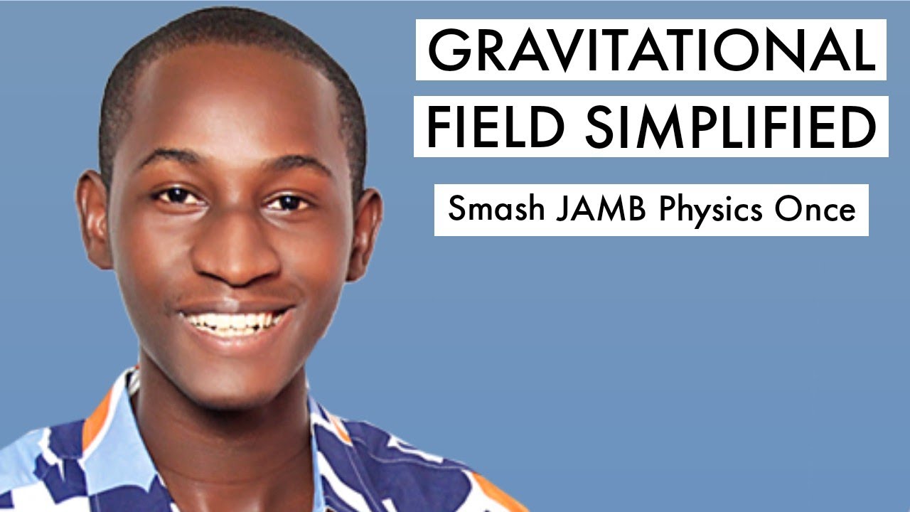JAMB Physics CBT Tutorial 2026 Questions On Gravitational Field (Top 17) - YouTube