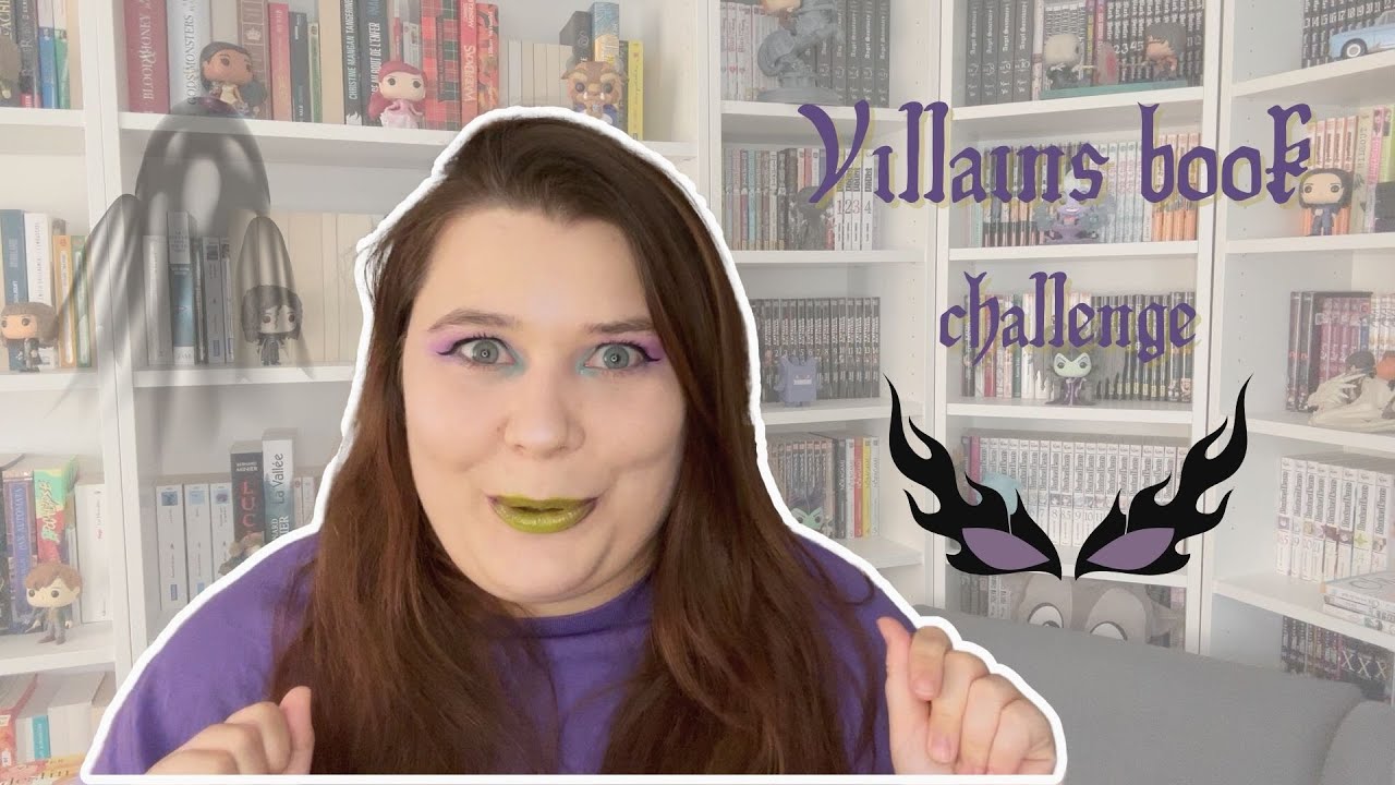 VILLAINS BOOK CHALLENGE - Je lance mon challenge littéraire ! 😱😈 - YouTube