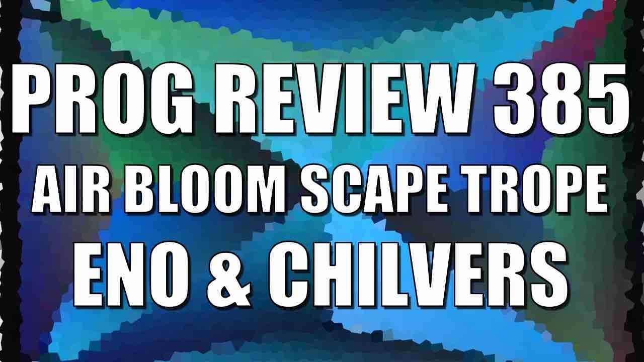 Prog Review 385 - Air Bliss Trope Scape iPad Apps - Brian Eno & Peter ...