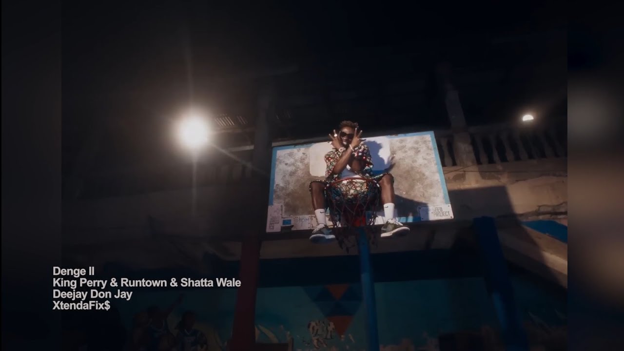 King Perryy & Runtown & Shatta Wale - Denge II [Xtendz] (Deejay Don Jay ...