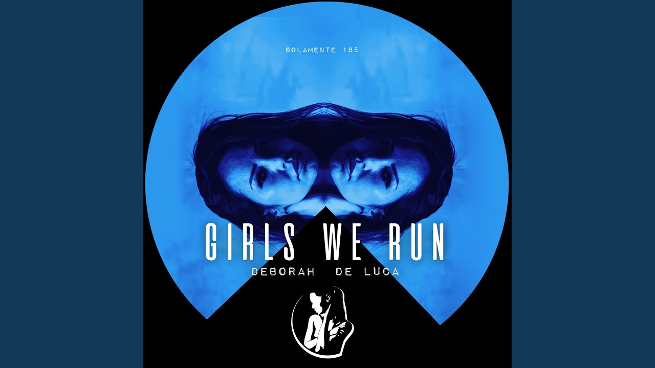 Girls We Run - YouTube