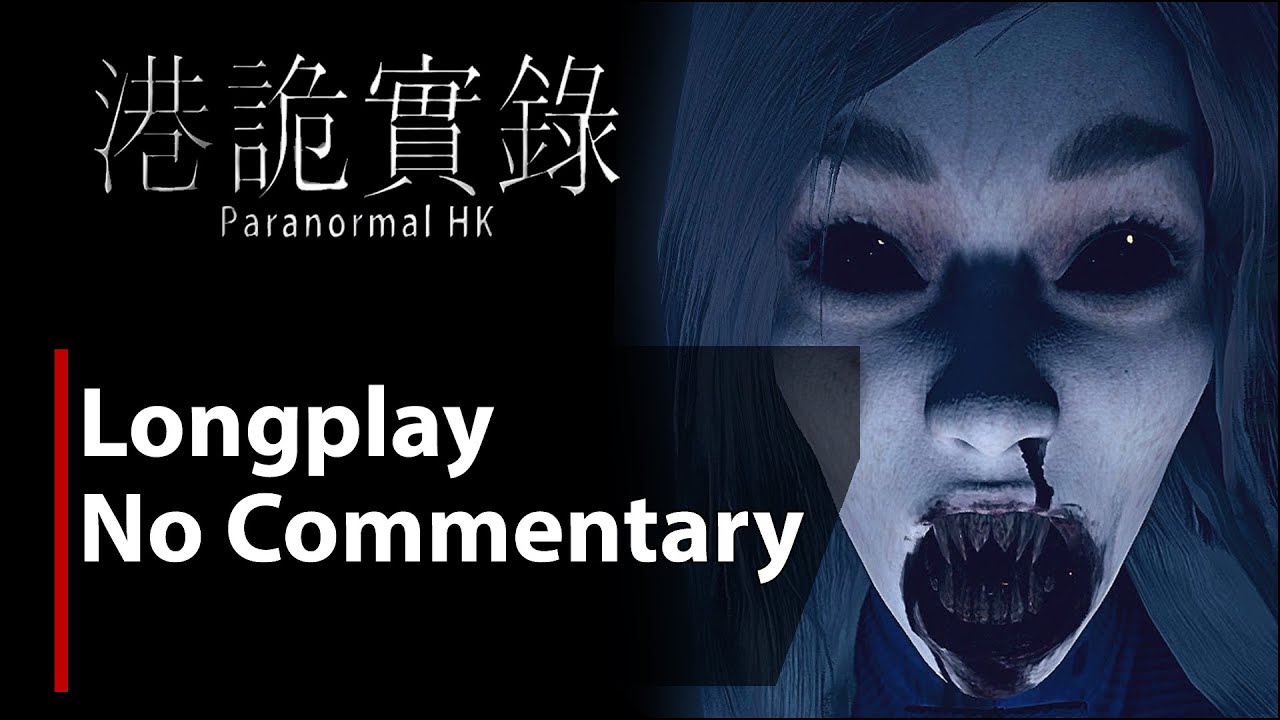 港詭實錄ParanormalHK | Full Game | No Commentary - YouTube