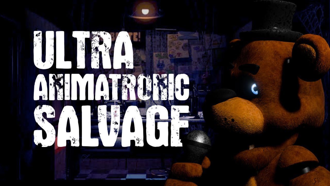 SALVAGING THE ANIMATRONICS!!!! - Ultra Animatronic Salvage - YouTube