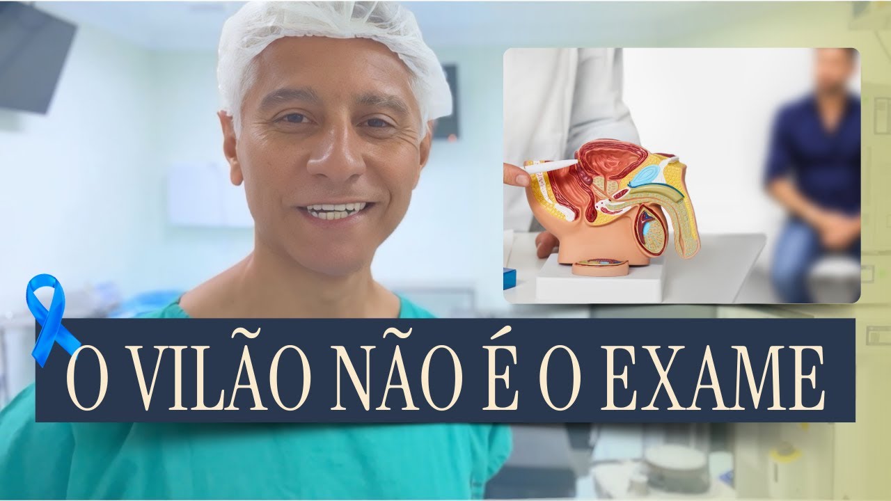 Novembro Azul: O Exame de Toque Não é o Vilão! - YouTube