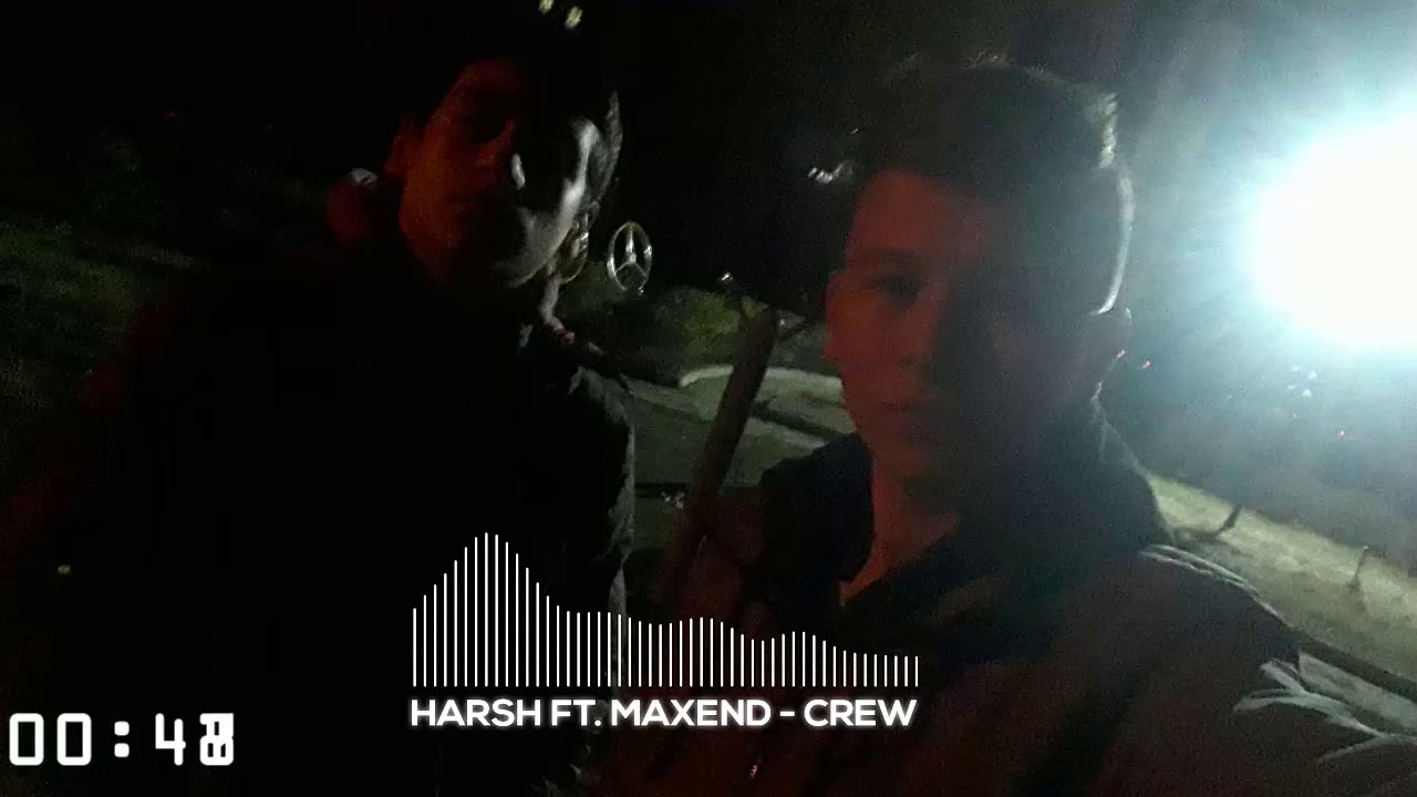 HARSH & MAXEND - CREW - YouTube