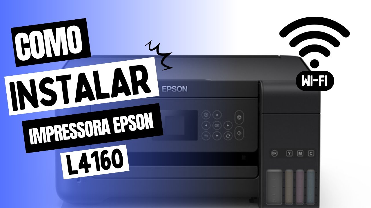 Como Instalar Impressora Epson L4160 Via Wifi - Fácil - YouTube