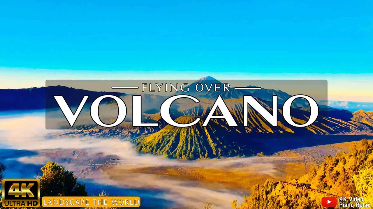 FLYING OVER VOLCANO (4K UHD) - Relaxing Music Along With Beautiful ...