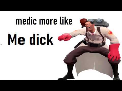 hey medic i like medic - YouTube