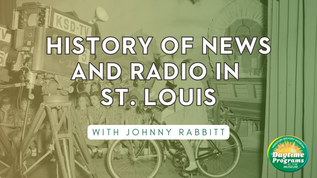 History of News and Radio in St. Louis - YouTube