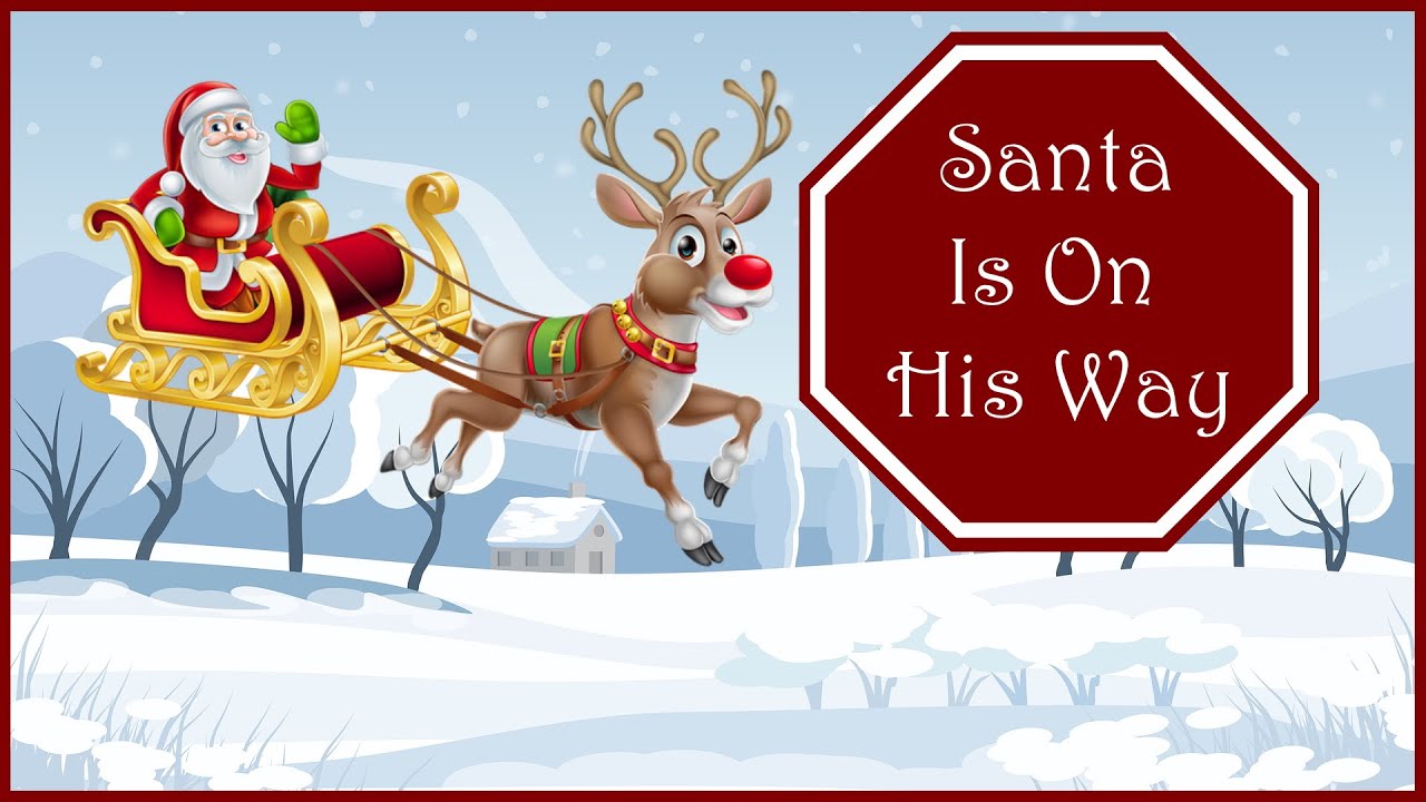 Santa Is On His Way - YouTube