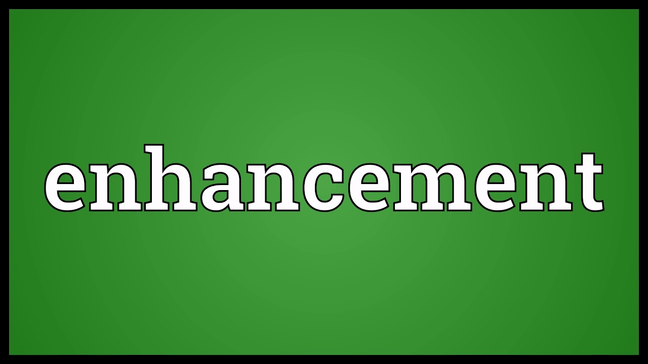 Enhancement Meaning Wordogram YouTube enhancement-meaning-wordogram-youtube