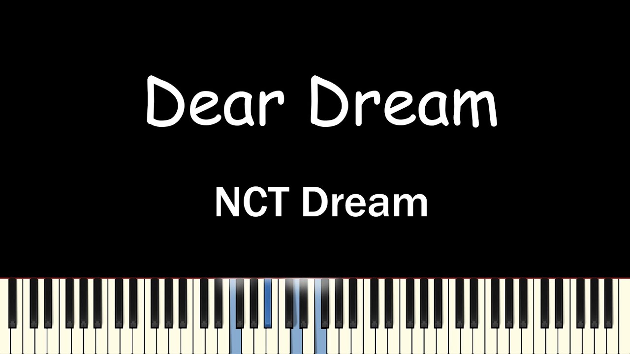 NCT Dream - Dear Dream(Piano Ver.) - YouTube