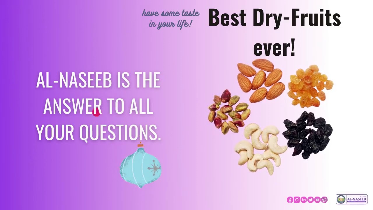 Al Naseeb Dry Fruits - YouTube
