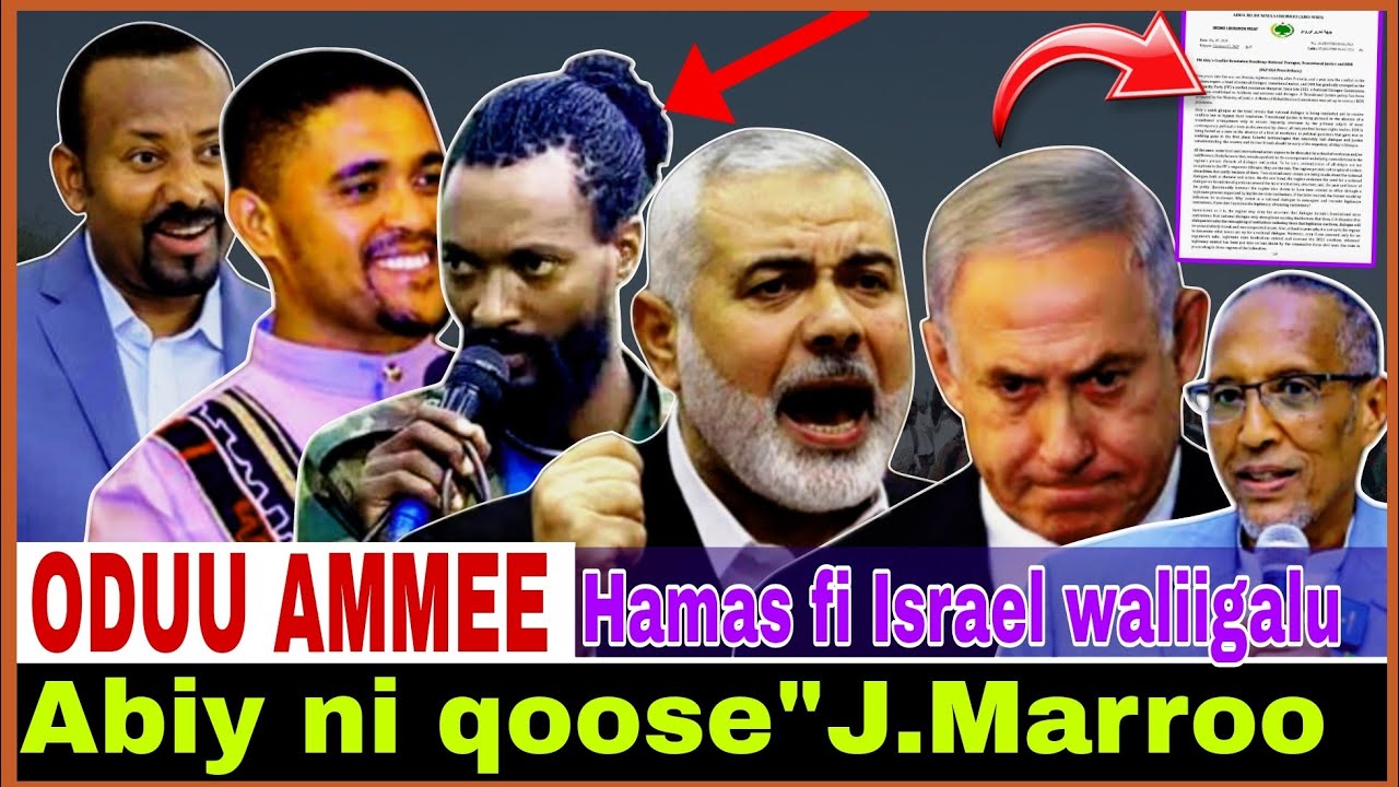 Abiyyi ni qoose""Jaal Marroo//ibsa Jaal.M//Hamas waraana dhaabuf//5/7 ...